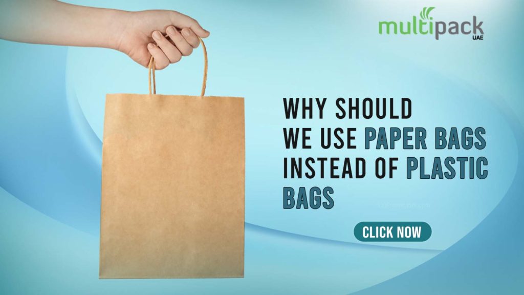 Why Should We Use Paper Bags Instead of Plastic Bags? | Multipack